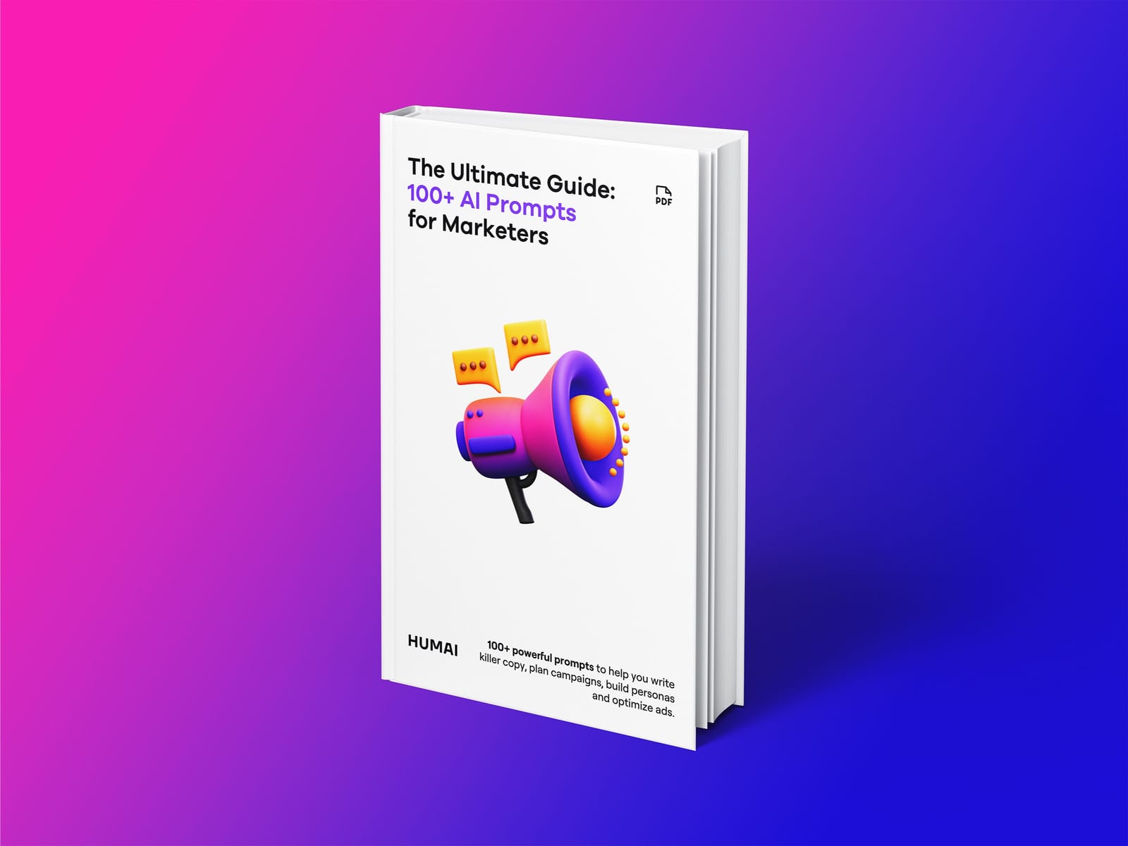 The Ultimate Guide: 100+ AI Prompts for Marketers